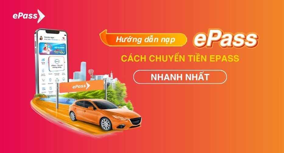 Hướng dẫn nạp tài khoản ePass: cách chuyển tiền ePass - ePass - Thu phí tự động không dừng (Công ...